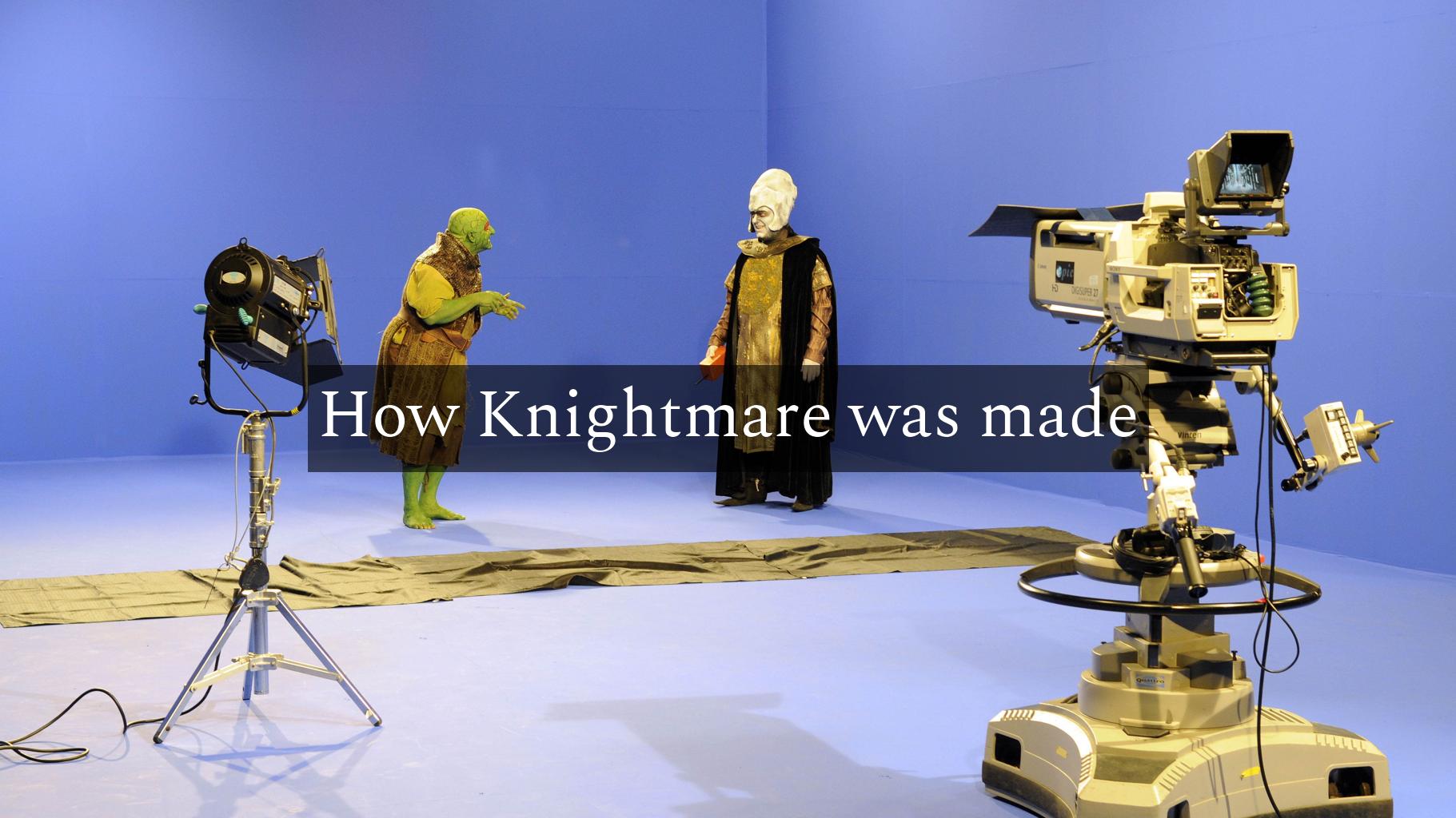 How Knightmare was made | Knightmare.com