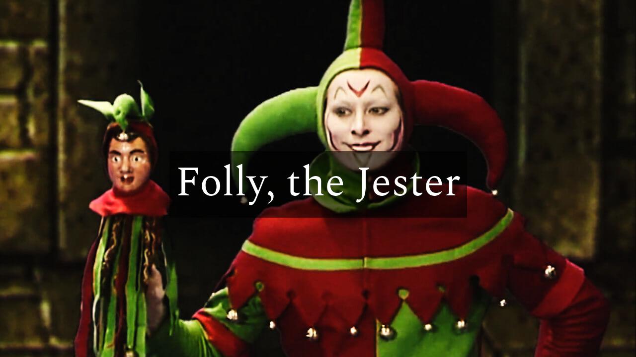 Folly, the Jester | Knightmare.com