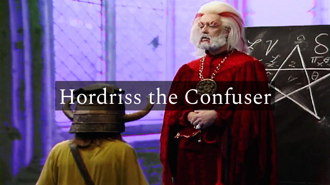 Hordriss the Confuser | Knightmare.com
