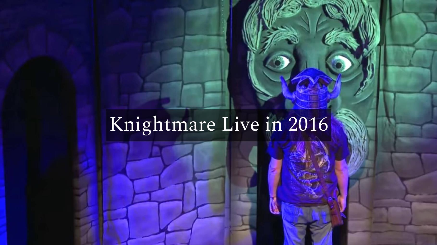Knightmare Live in 2016 | Knightmare.com