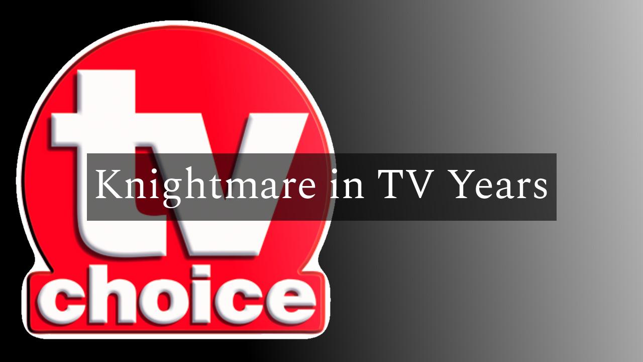 Knightmare in TV Years | Knightmare.com