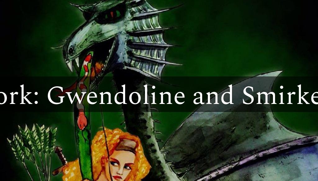 Artwork: Gwendoline and Smirkenorff | Knightmare.com