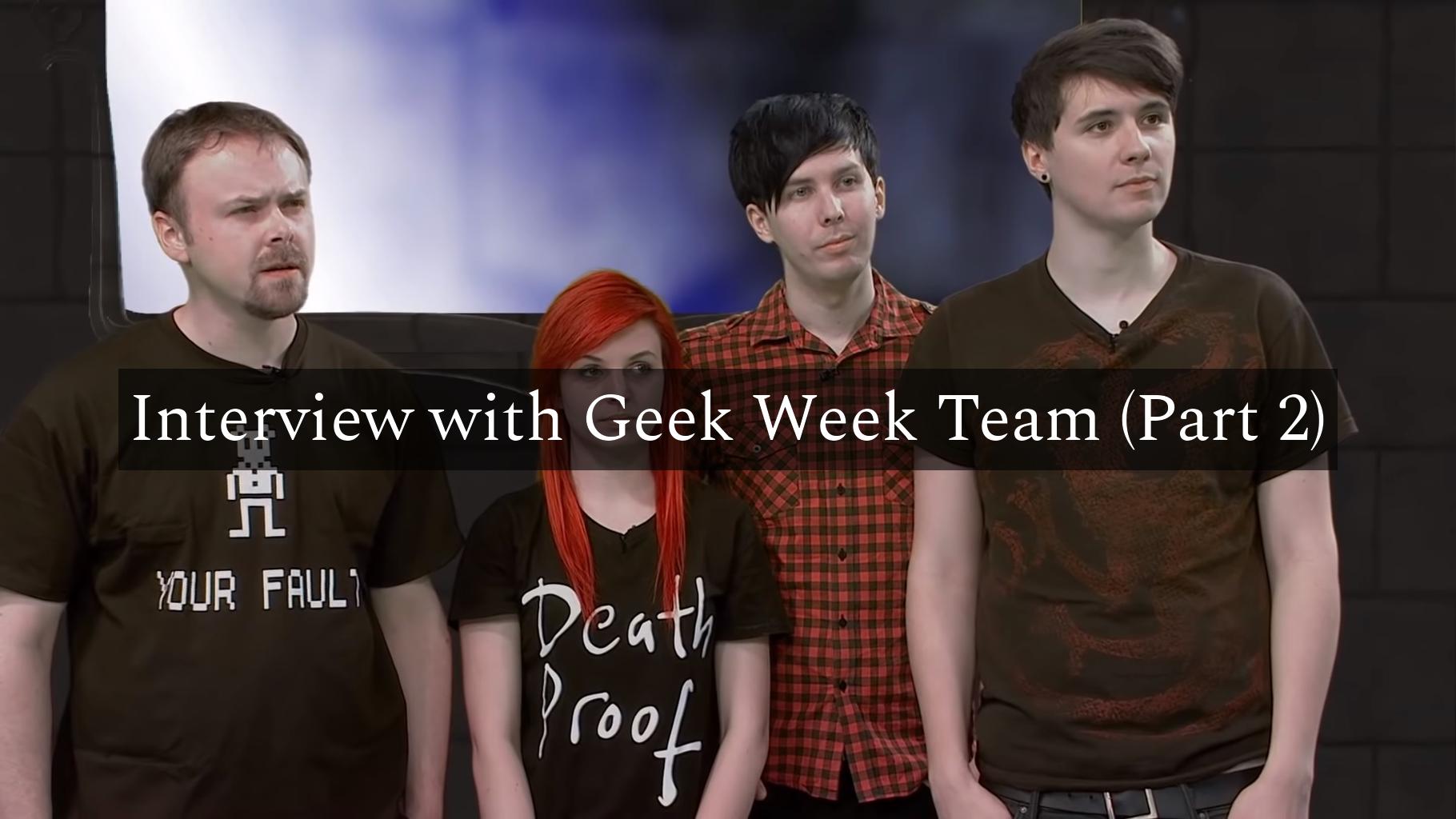 Interview with Geek Week Team (Part 2) | Knightmare.com