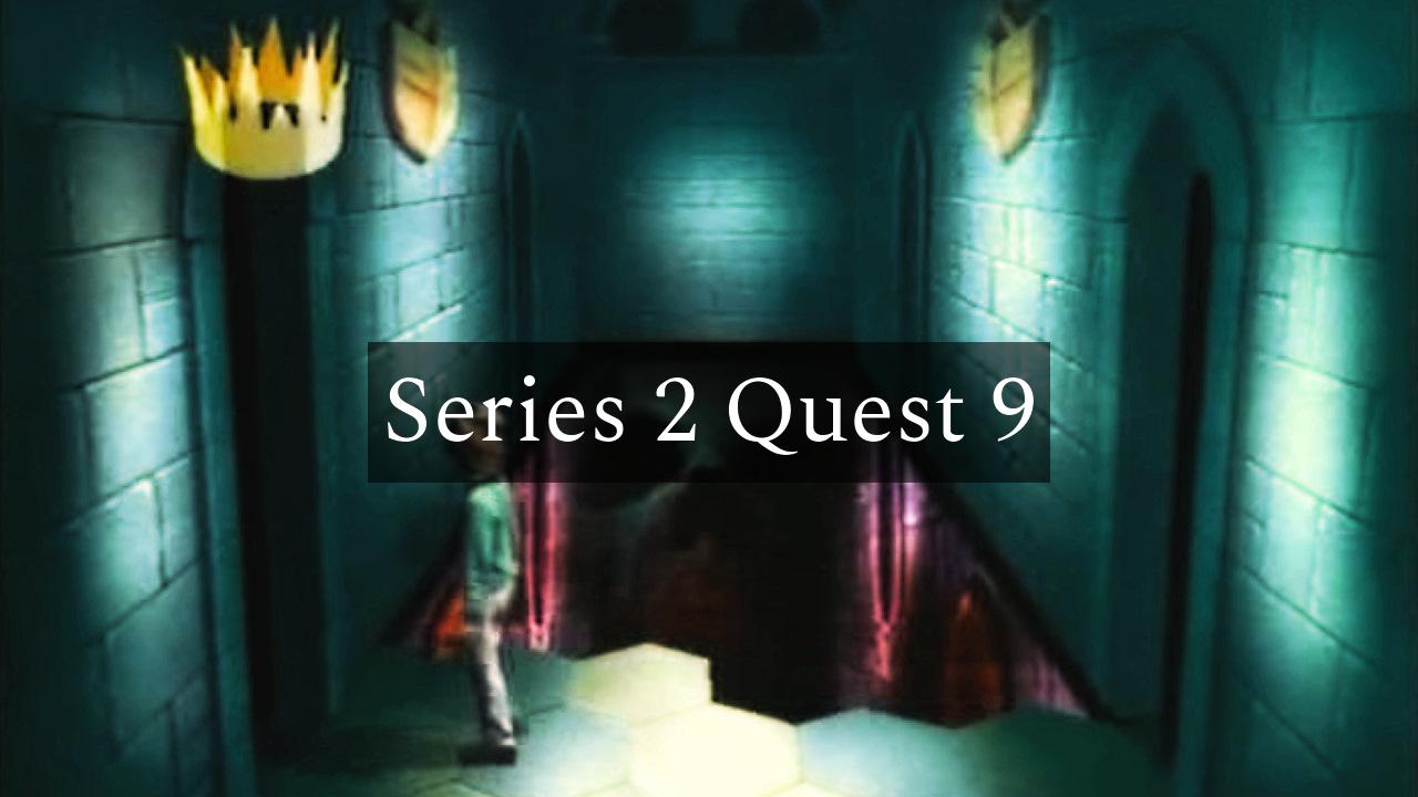 Series 2 Quest 9 | Knightmare.com