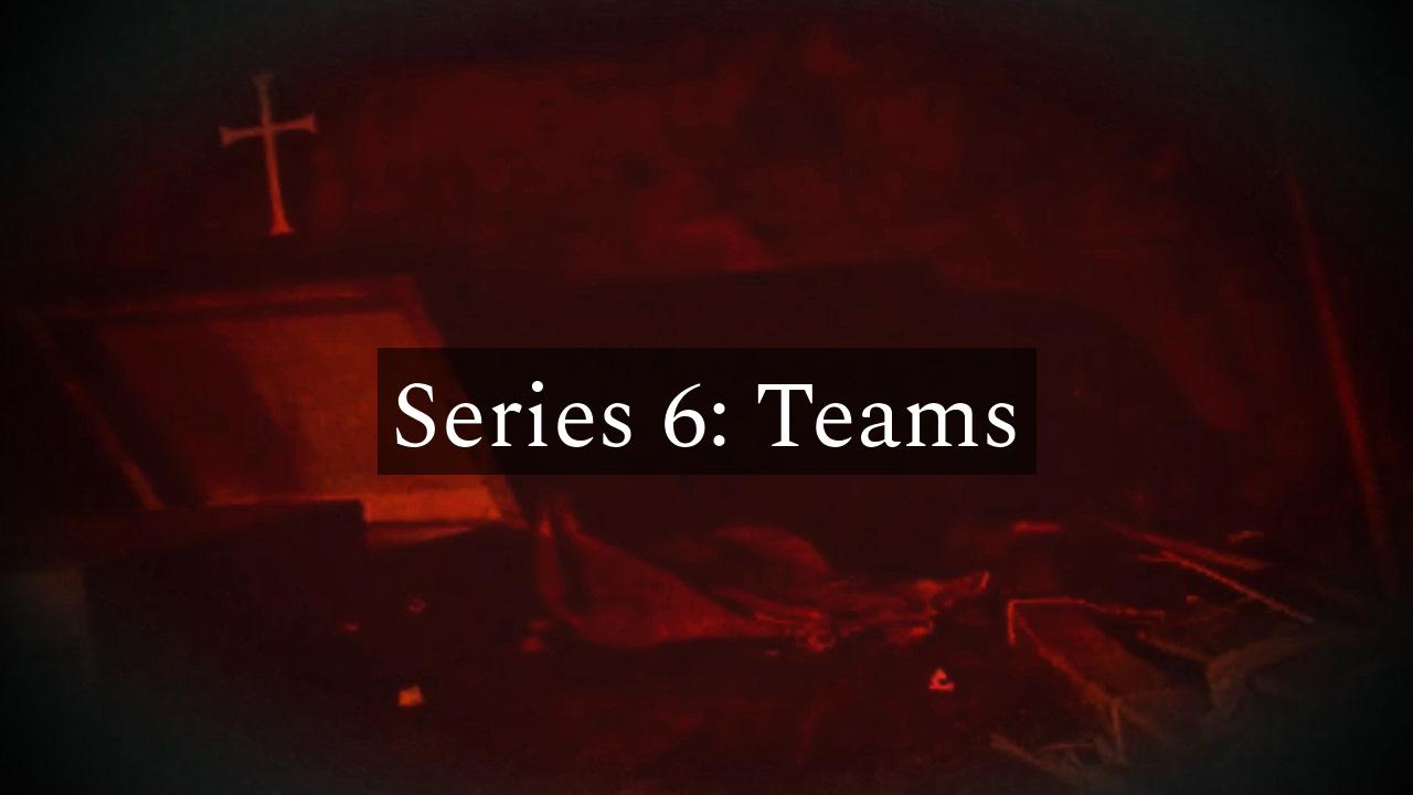 Series 6: Teams | Knightmare.com