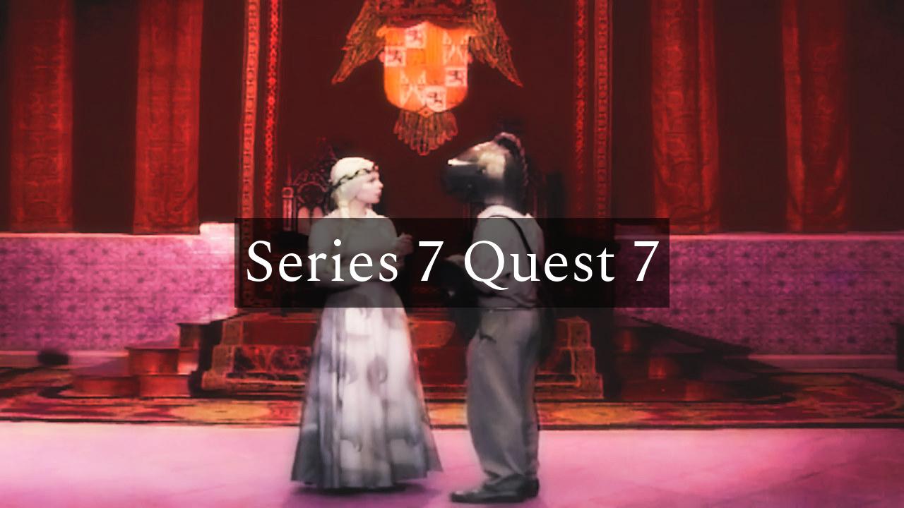 Series 7 Quest 7 | Knightmare.com